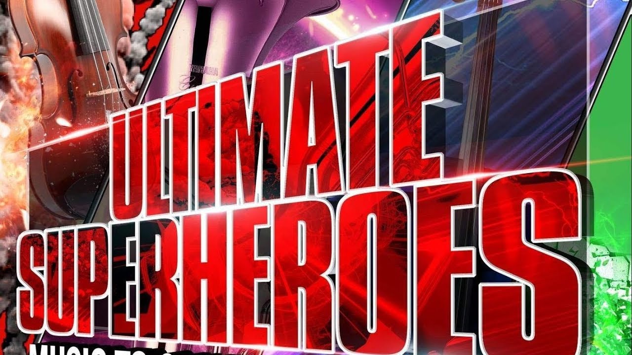 Ultimate Superheroes Soundtrack Tracklist | Superheroes Movies | Marvel ...