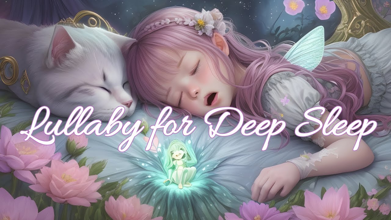 Lullaby for Deep Sleep / Relaxing music /"Lullaby for Everyone" - YouTube