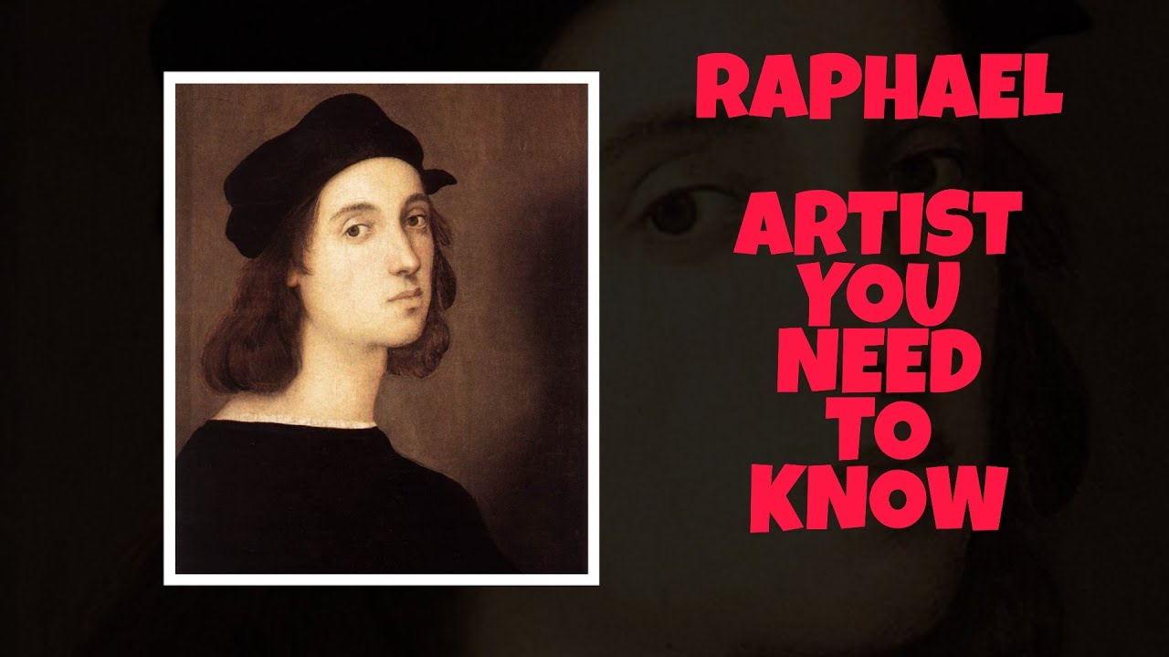 RAPHAEL || BIOGRAPHY || Italian painter || ARTIST YOU NEED TO KNOW ...