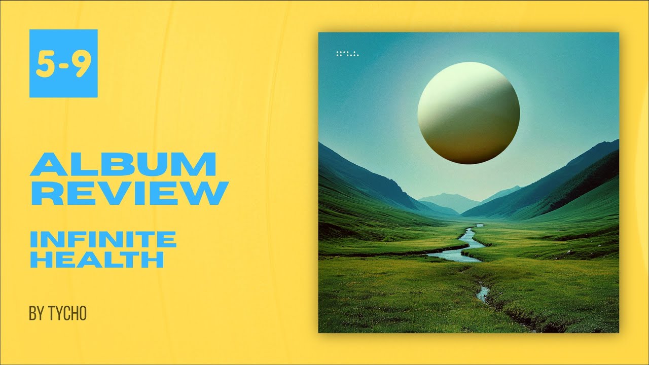 Album Review: Tycho - Infinite Health - YouTube