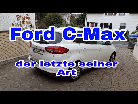 Ford C Max der letzte seiner Art ?