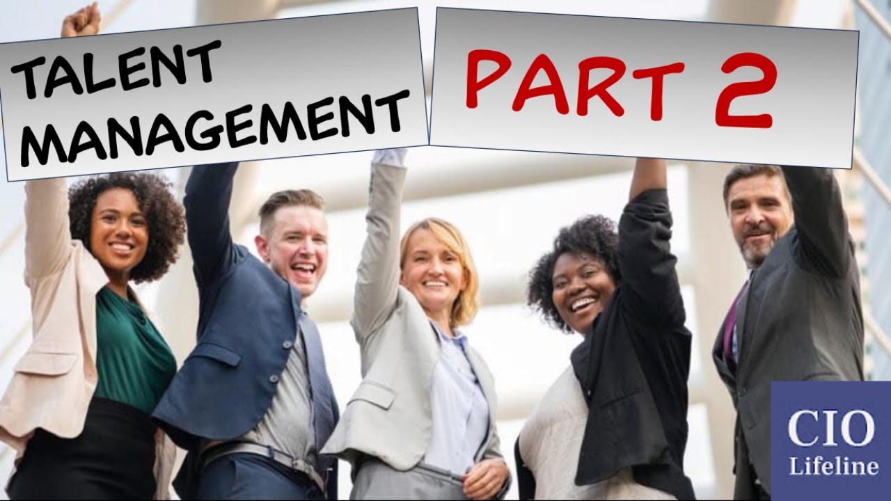 CIO Lifeline 17 - More Talent Management Tips For Success - YouTube