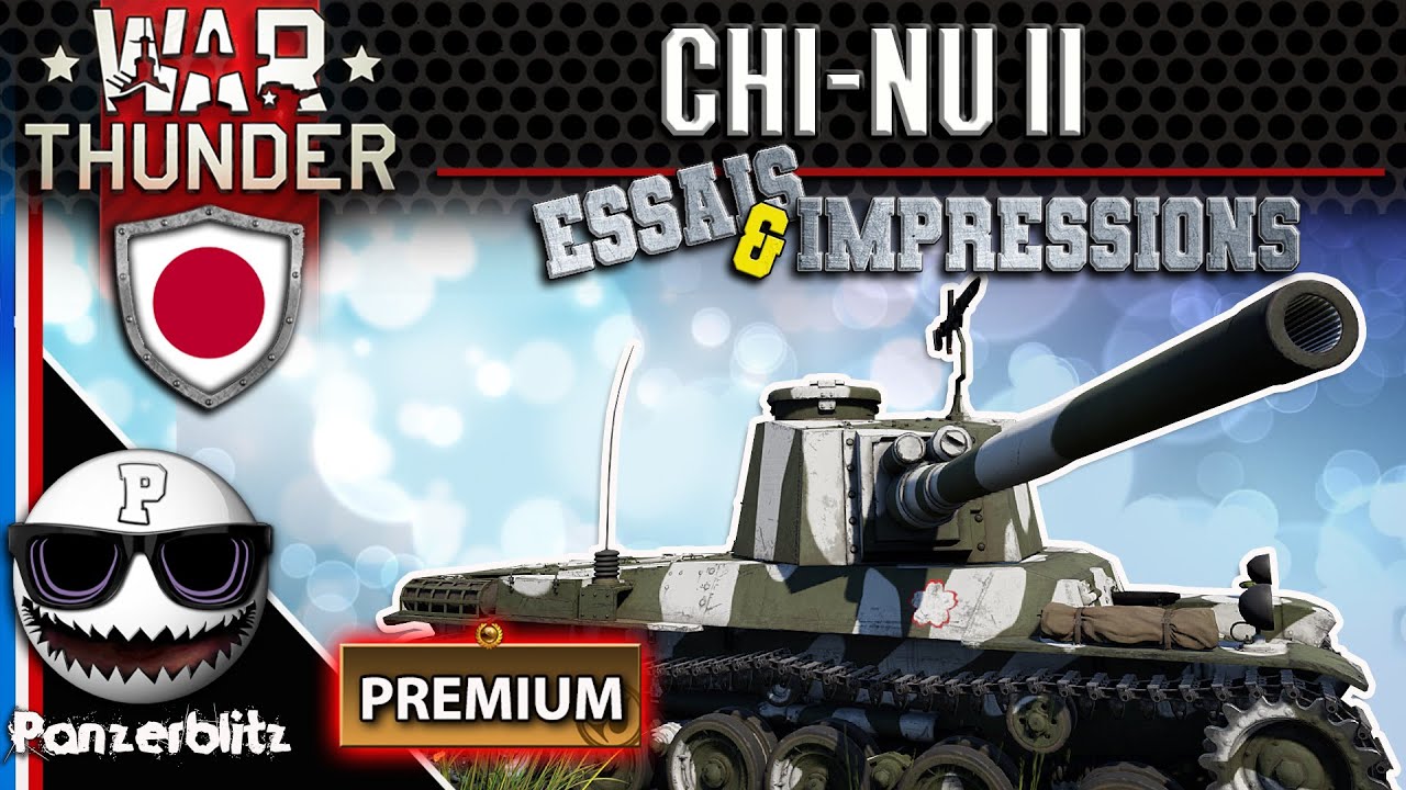 CHAR CHI-NU II - LE DRAGON DU SOLEIL LEVANT - WAR THUNDER - YouTube