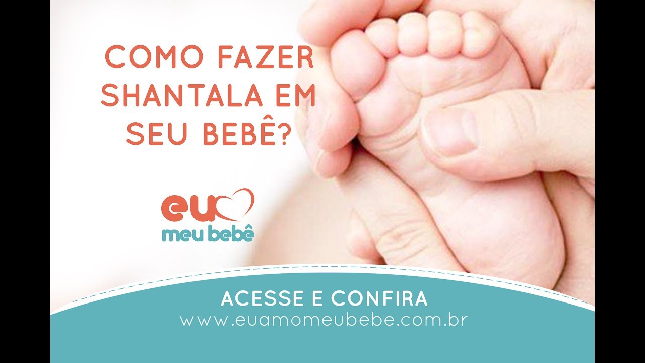 Como fazer Shantala no Bebê? [Passo a Passo da Massagem para Bebês ...
