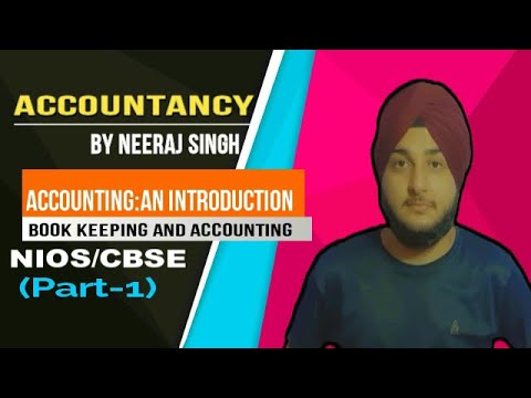 Accounting:An introduction||Accountancy Class-12th||Chapter-1||NIOS ...
