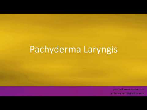 Pronunciation of the word(s) "Pachyderma Laryngis". - YouTube