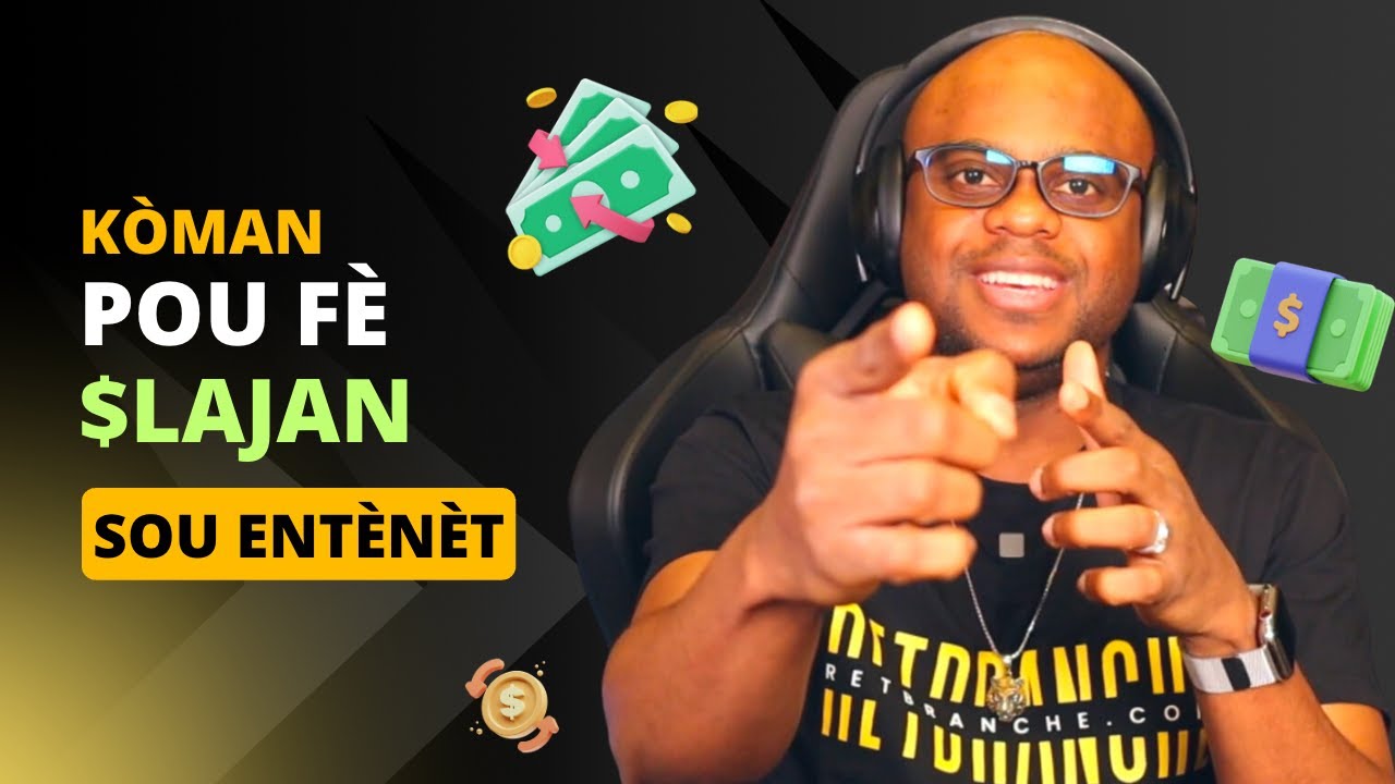 kijan pou fe lajan sou entenet #felajan - YouTube