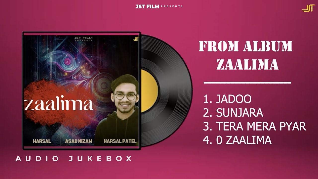 ZAALIMA - FULL ALBUM | HARSAL | Asad Nizam | JST Tunes - YouTube