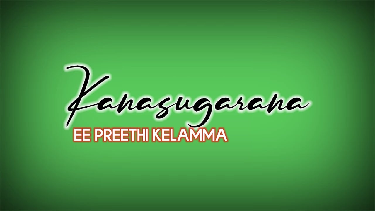 Kanasu garana ondu kanasu kelamma Status | O nanna nalle movie song ...
