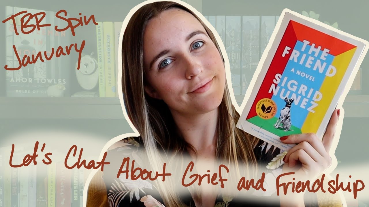 The Friend by Sigrid Nunez Book Review | TBR Spin January - YouTube