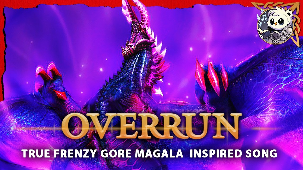 Overrun – True Frenzy Gore Magala Lore Song | Monster Hunter Tribute 🔥 ...