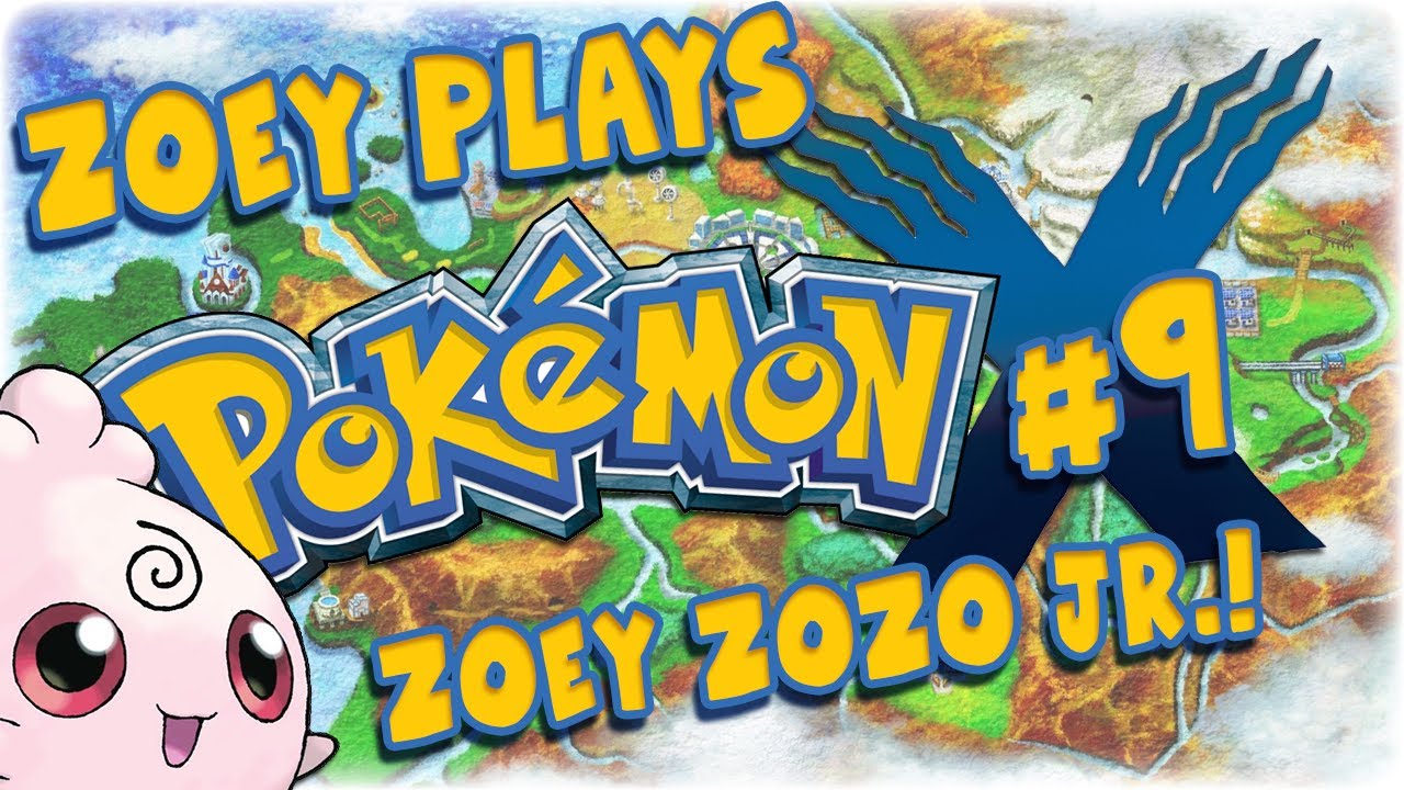 Pokémon X - #9 - Zoey Zozo Junior Shabadoo - YouTube
