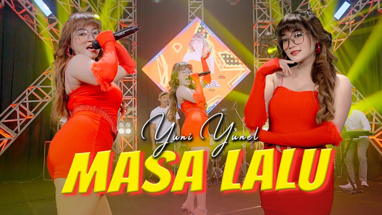 Yuni Yunel - Masa Lalu ( Official Music Video ) || Masa lalu biarlah ...
