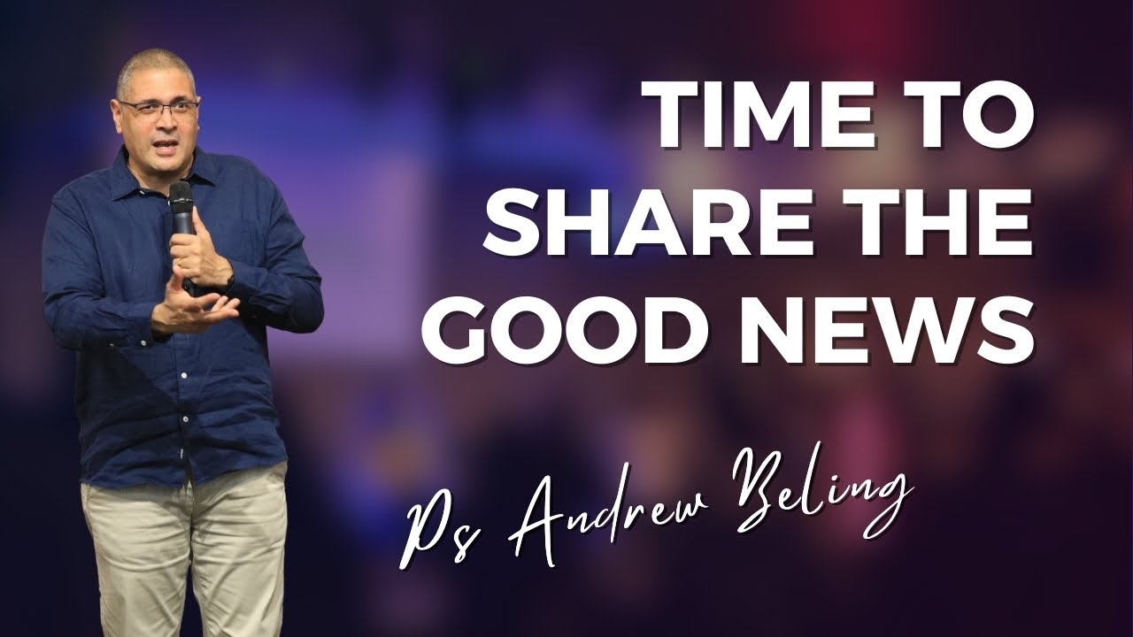 Time To Share | Ps Andrew Beling | 16 June 2024 - YouTube