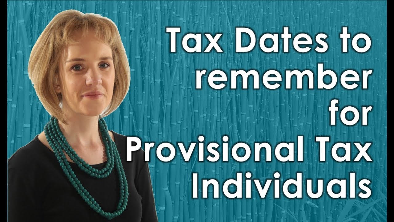 What Dates to Remember for Provisional Tax Individuals - YouTube