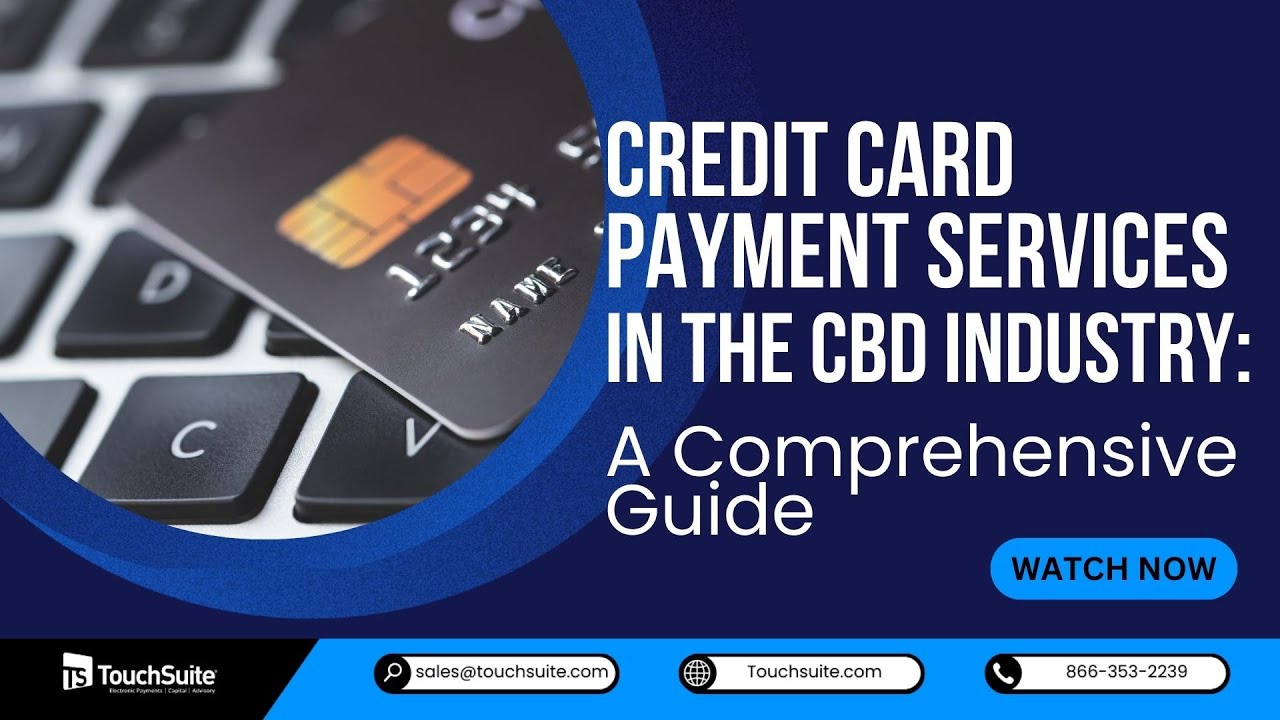 Credit Card Payment Services in the CBD Industry: A Comprehensive Guide ...