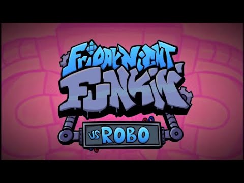Friday Night Funkin' - Vs Robo (FNF MODS) - YouTube