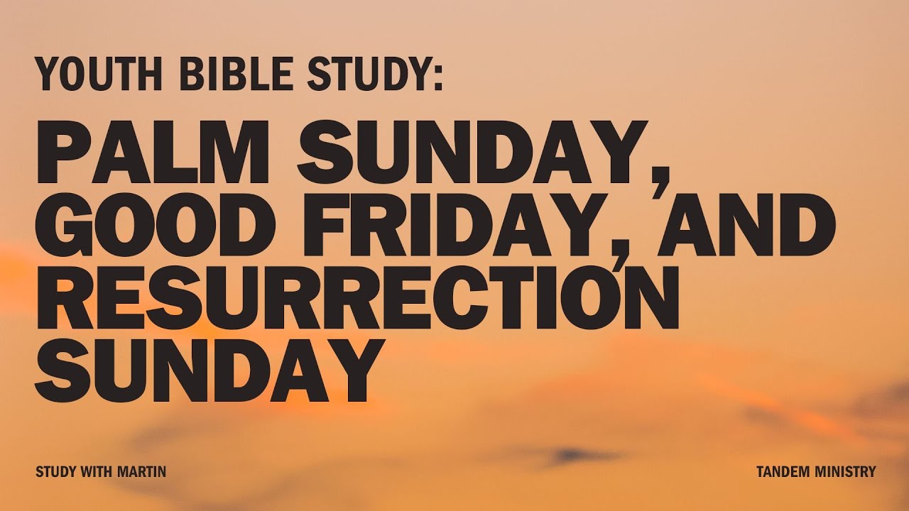 Palm Sunday Good Friday and Easter - YouTube