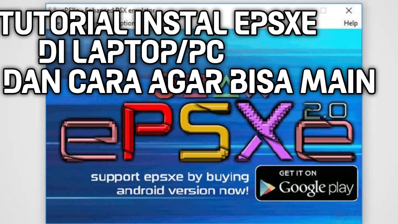 cara Instal Dan Main ePSXe 1 Di Laptop Atau PC - YouTube