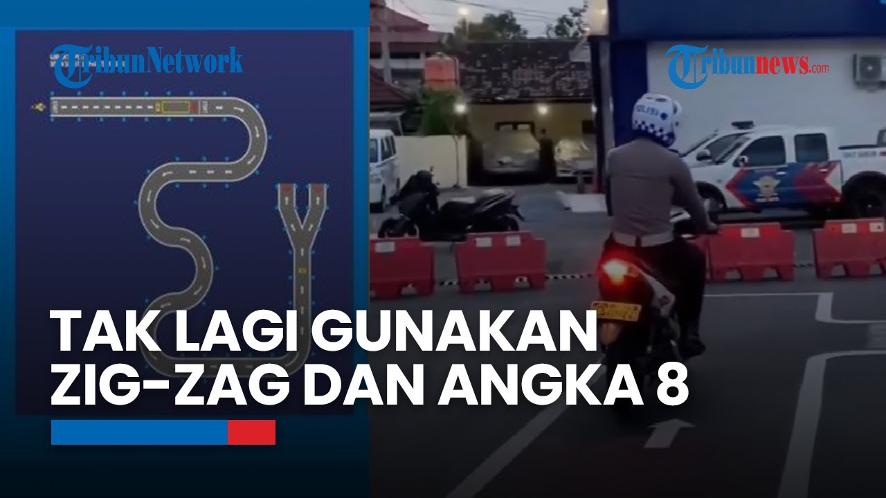 Hari Ini Sirkuit Uji SIM Diubah, Tak Ada Lagi Zig-zag, Lintasan ...