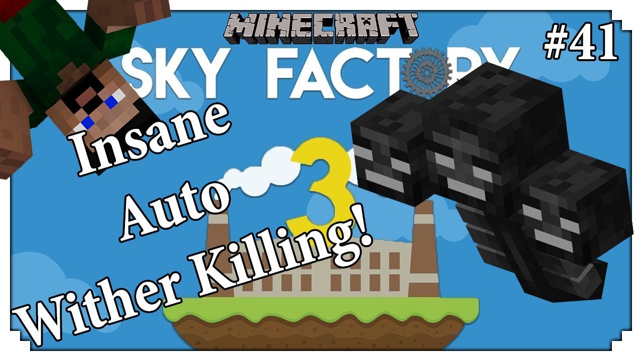 |Insane Auto-Wither Killing!| Minecraft: Sky Factory 3 - #41 - YouTube