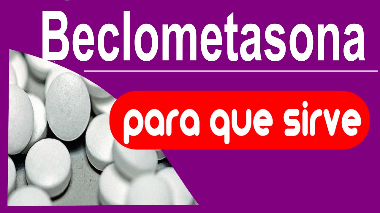 BECLOMETASONA para que sirve - YouTube
