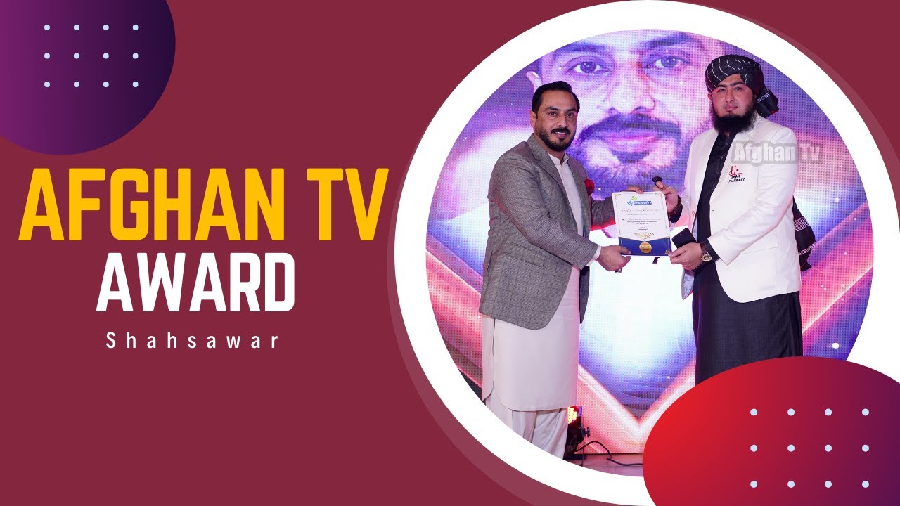 Shahsawar | Afghan Tv Award | Category Appreciation | Afghan Tv 2024 ...