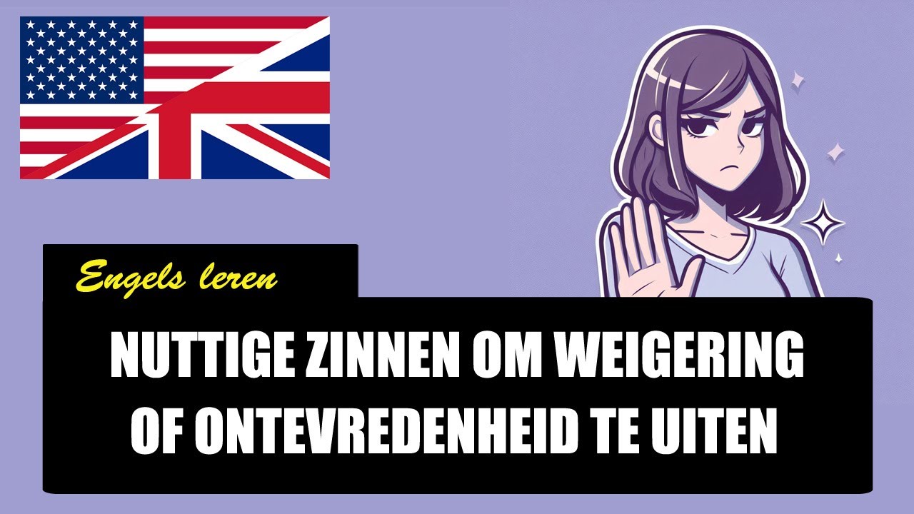 Engels leren - Nuttige zinnen om weigering of ontevredenheid te uiten ...