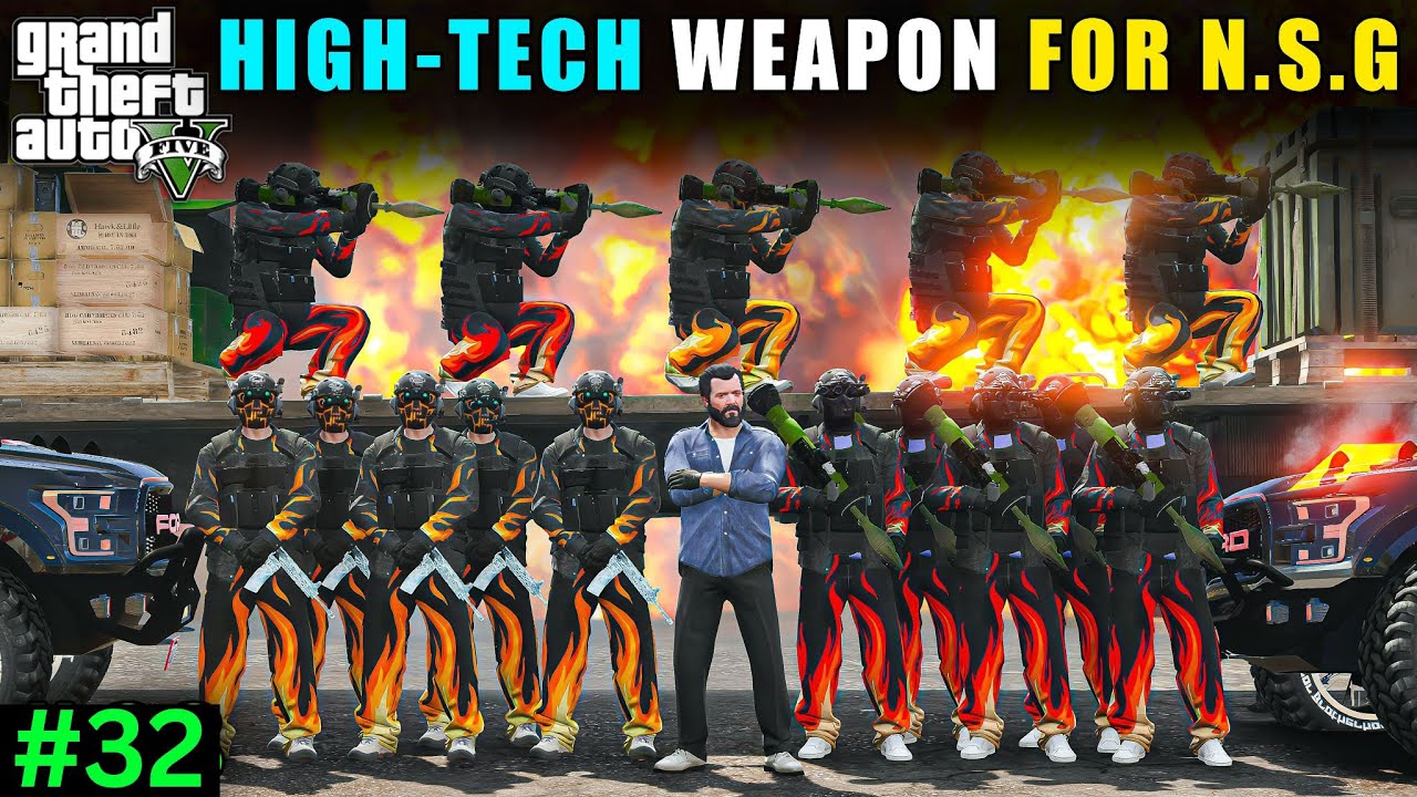 HIGH TECH WEAPONS FOR NSG SECURITY | GTA 5 GAMEPLAY #32 - YouTube