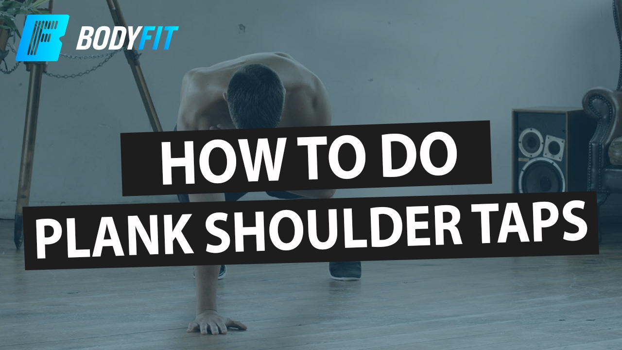 How to do Plank Shoulder taps: Bodyweight exercises - YouTube
