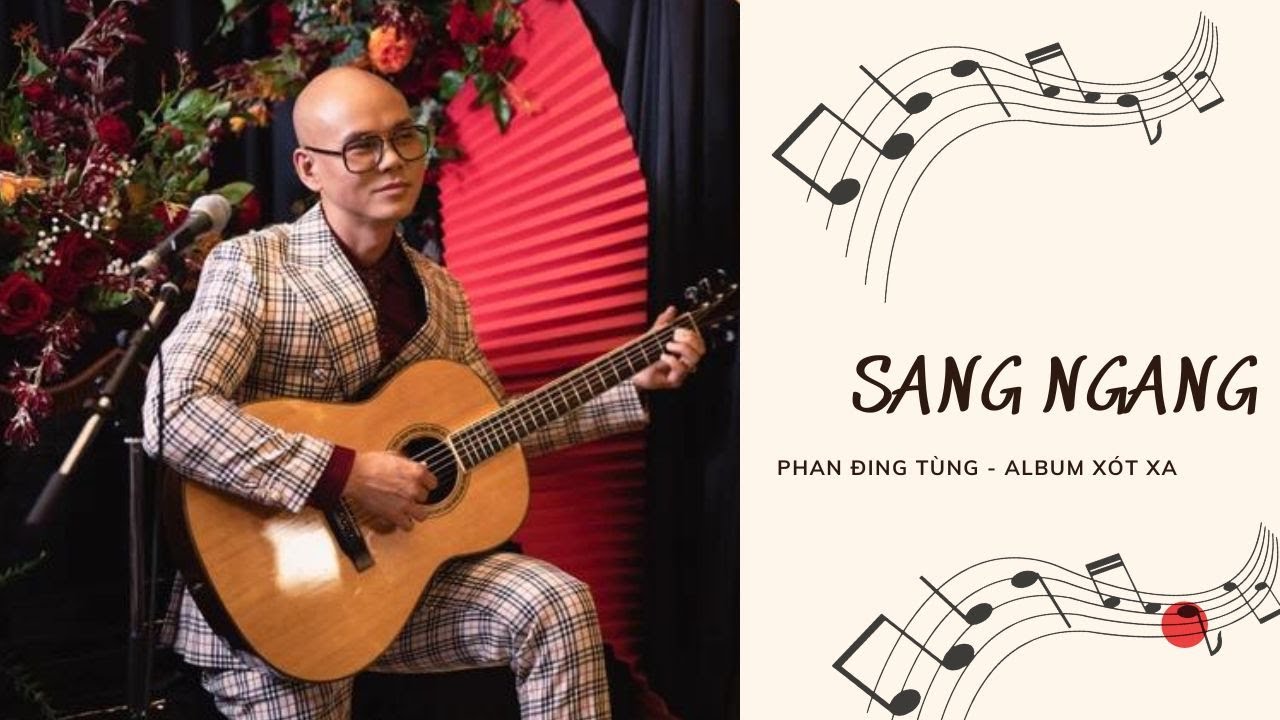 SANG NGANG | PHAN ĐINH TÙNG | LIVESTREAM 11 - YouTube