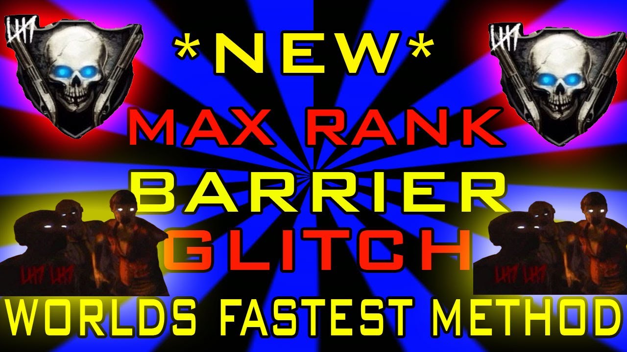 Black Ops 2 Zombies: *NEW* Max Rank Barrier Glitch - Worlds Fastest ...