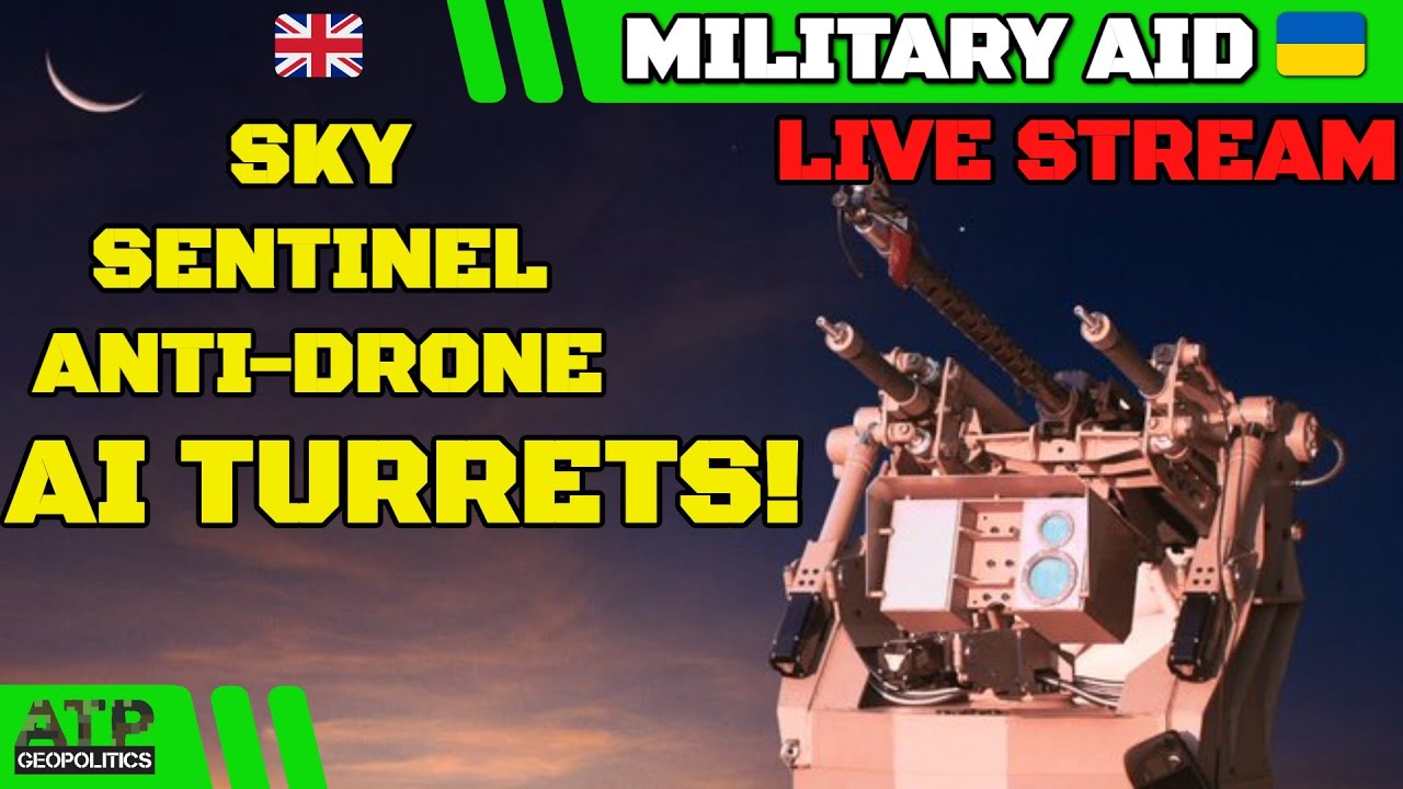 Ukraine War 🔴 LIVE STREAM: 🇬🇧 Give AI Sky Sentinel Anti-Drone Turrets ...
