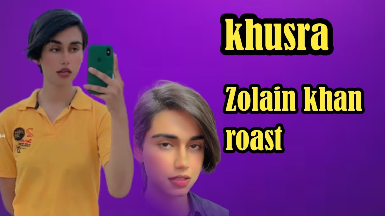 Zolain khan roast !! - YouTube