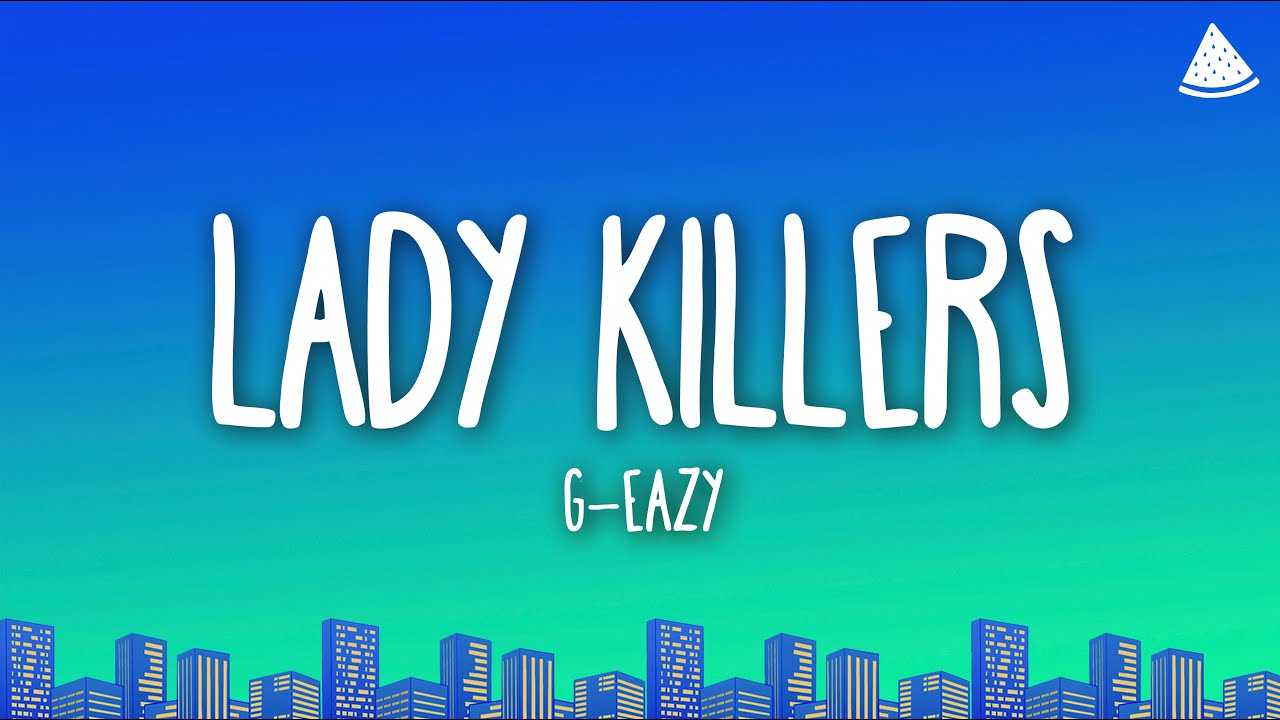 G-Eazy - Lady Killers II (Christoph Andersson Remix) (Lyrics) - YouTube