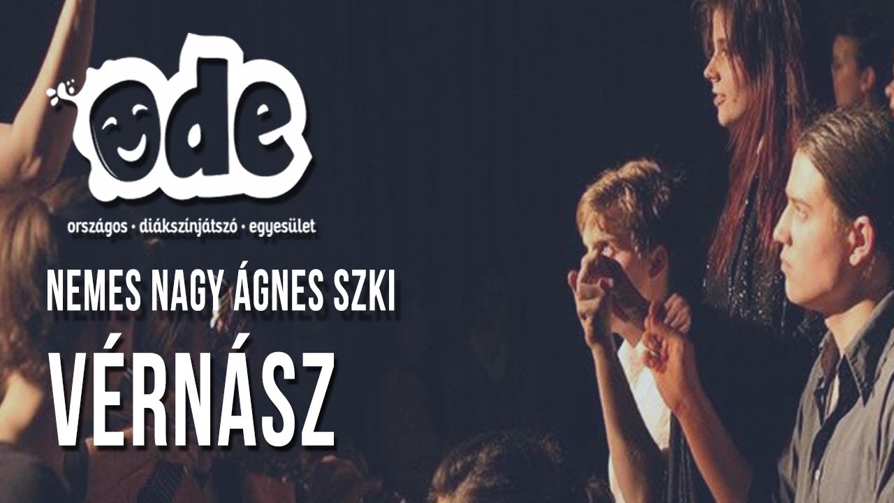 ODE TV - Nemes Nagy Ágnes SZKI: Vérnász - YouTube