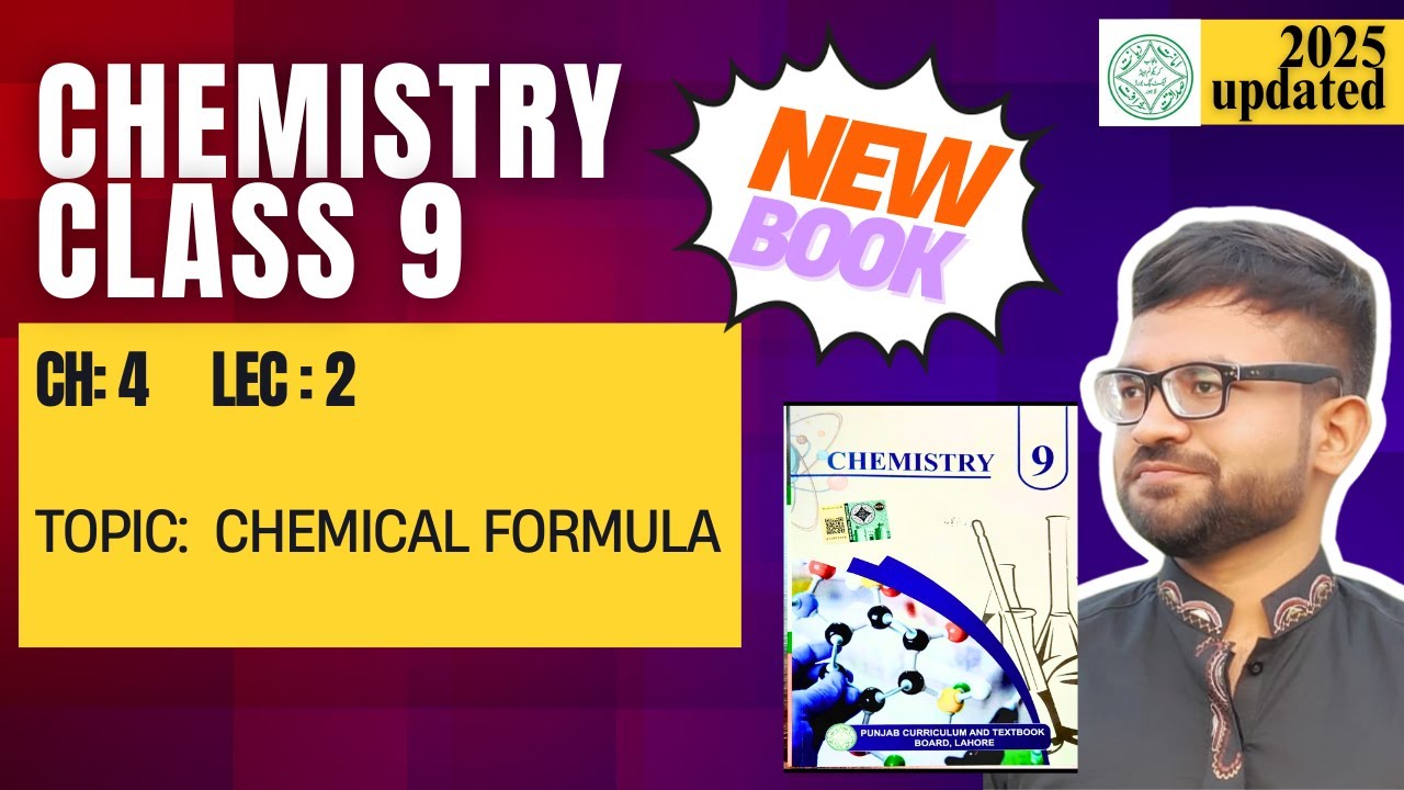 Class 9 Chemistry | New Book Chapter 4 Lecture 2 | Chemical Formula 🧪 ...
