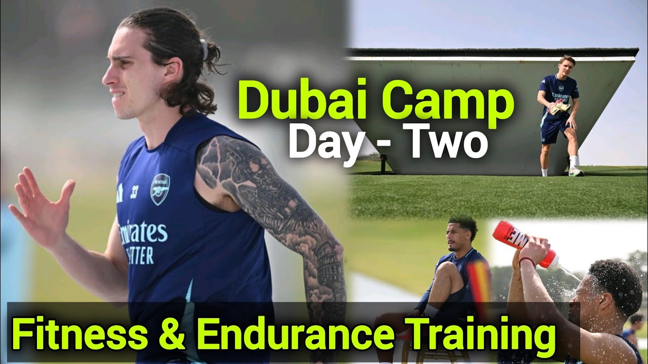 Arsenal's Dubai Training Camp Intensifies as Players Adapt to Heat ...