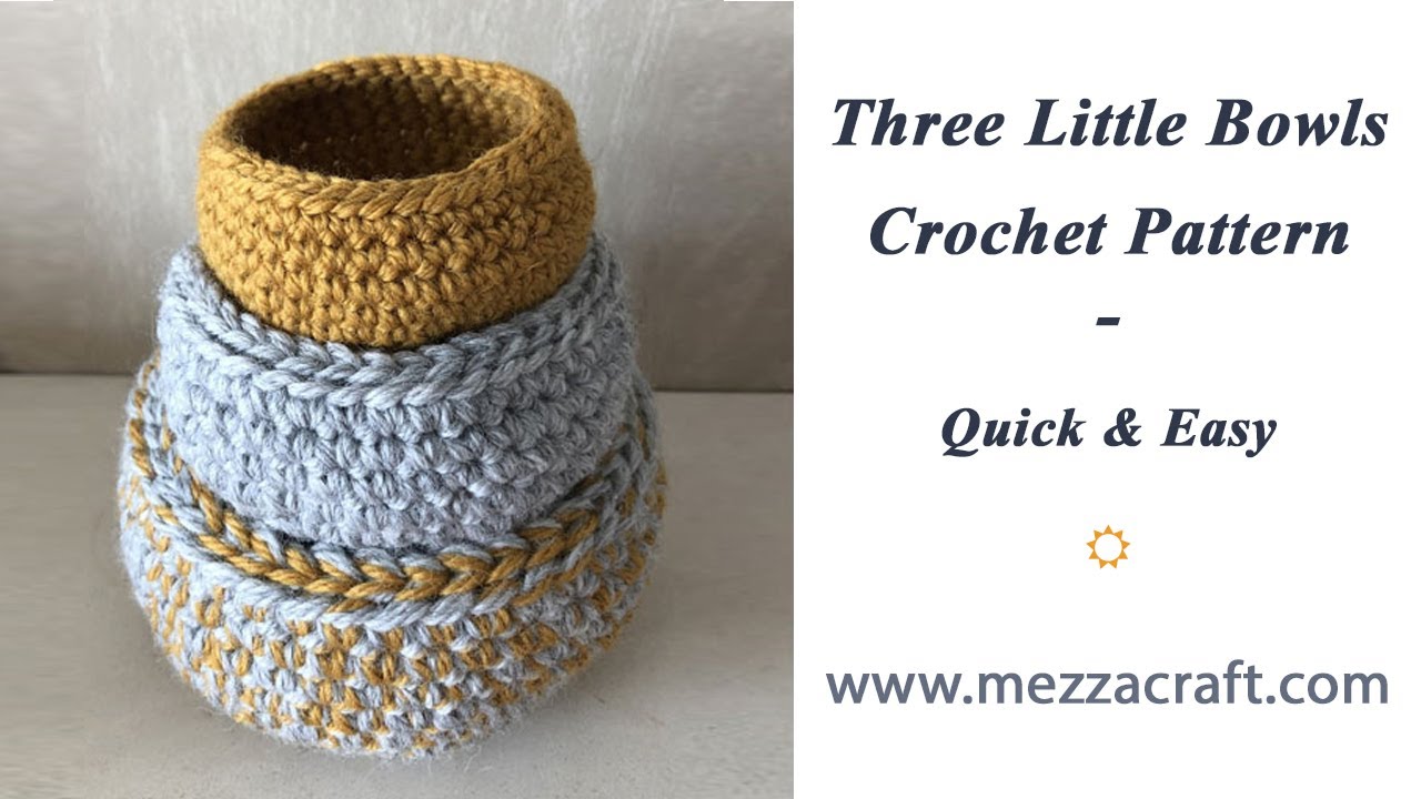 Three Little Bowls - Quick & Easy Crochet Pattern - YouTube