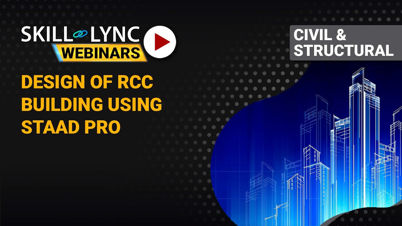 Analysis and Design of RCC building using STAAD Pro | Skill-Lync ...