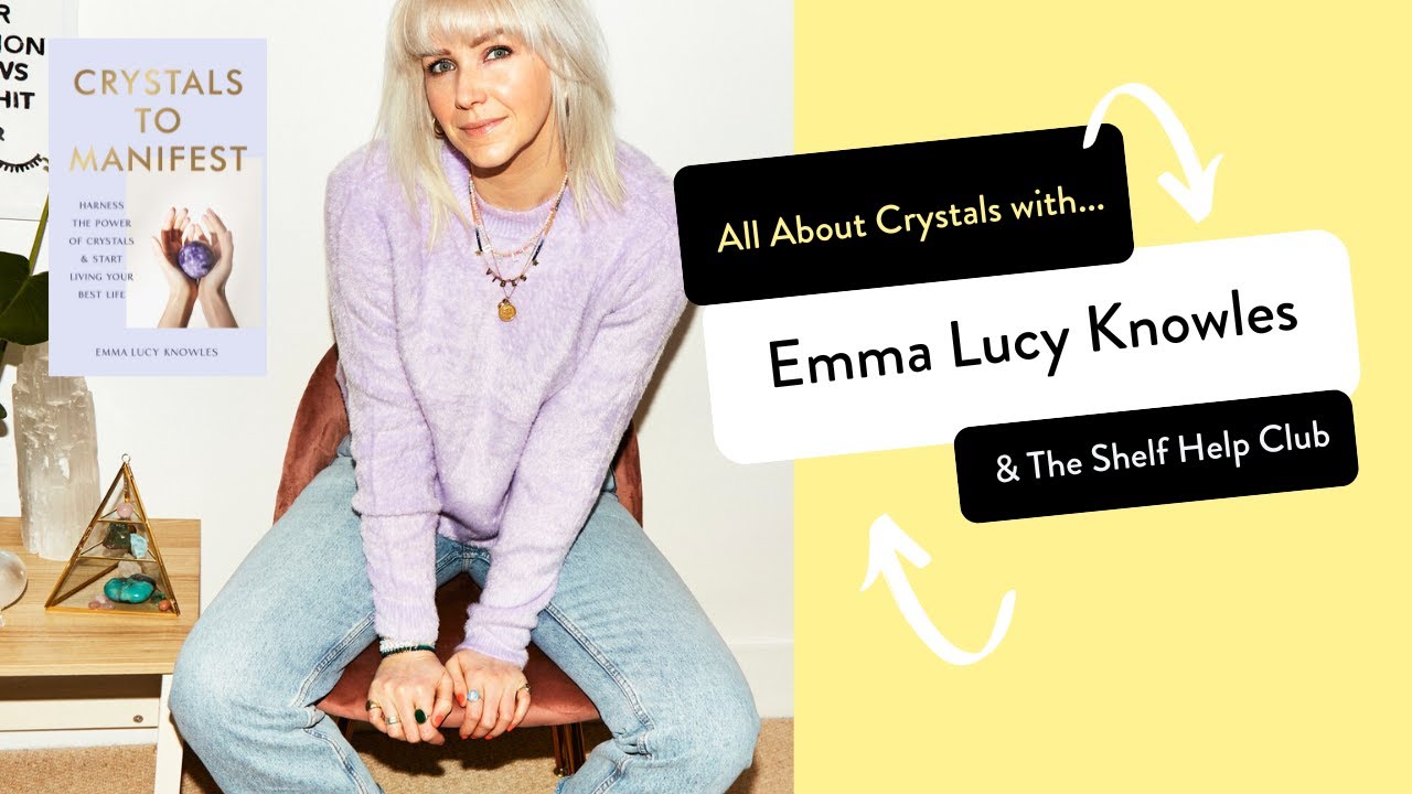 All About Crystals with Emma Lucy Knowles | A Shelf Help Club Interview ...
