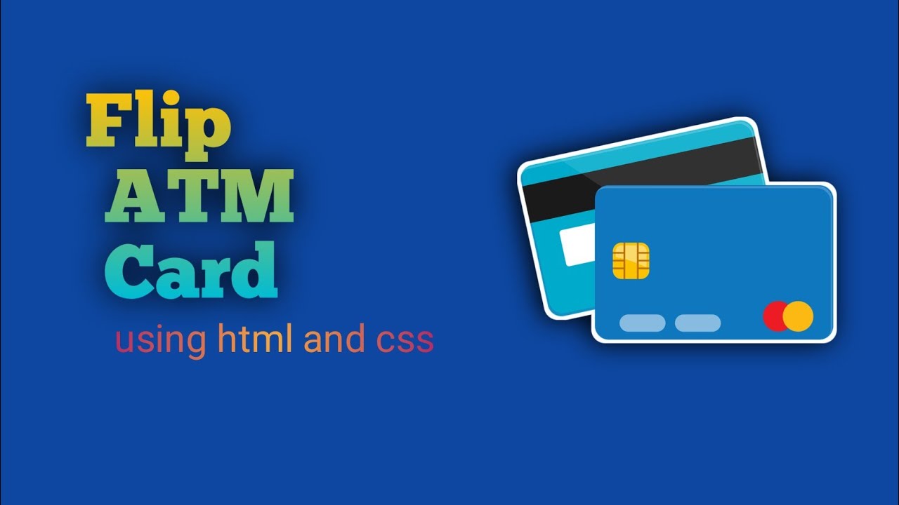ATM Card Flip Animation Using HTML & CSS | Frontend Mini Project in ...