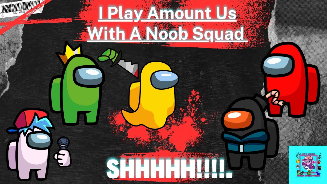 I Play Among Us | With Noob Squad | 2023 | @muslimqueengaming - YouTube
