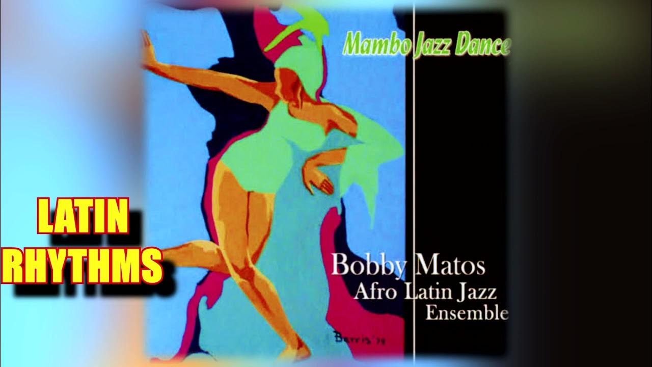 Mama Coolbeans - Bobby Matos & His Afro Latin Jazz Ensemble - YouTube