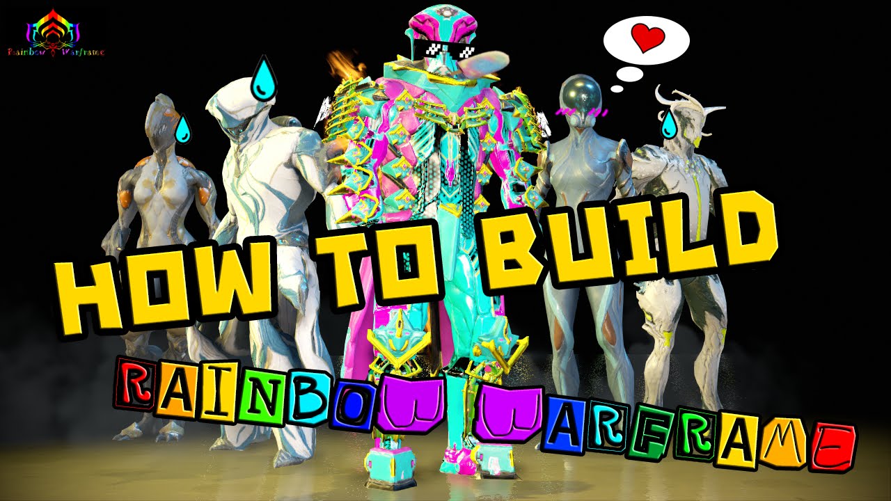 [Guide] How to build Rainbow Warframe [warframe] - YouTube