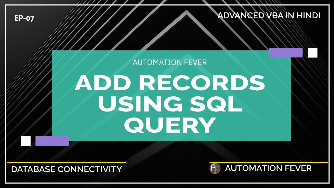 Add Records Using SQL Query | Advanced VBA in Hindi - YouTube