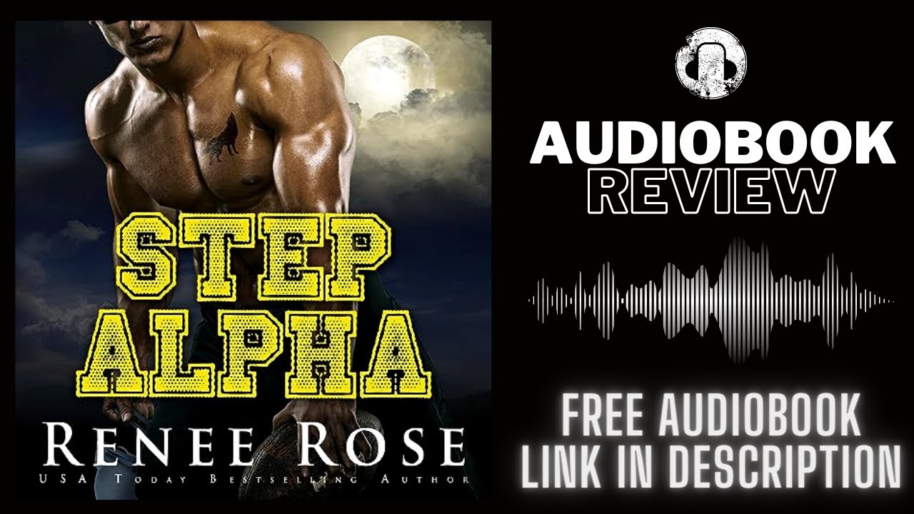 Step Alpha Audiobook Review | Renee Rose Audiobook Review - YouTube