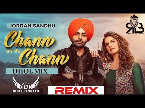 Chann Chann Dhol Mix Jordan Sandhu Ft.Dj Dinesh Loharu