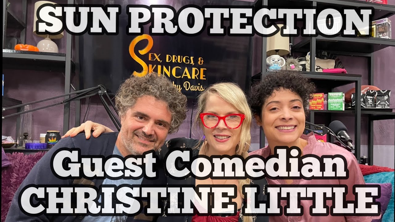 Sun Protection/Guest Comedian Christine Little - YouTube