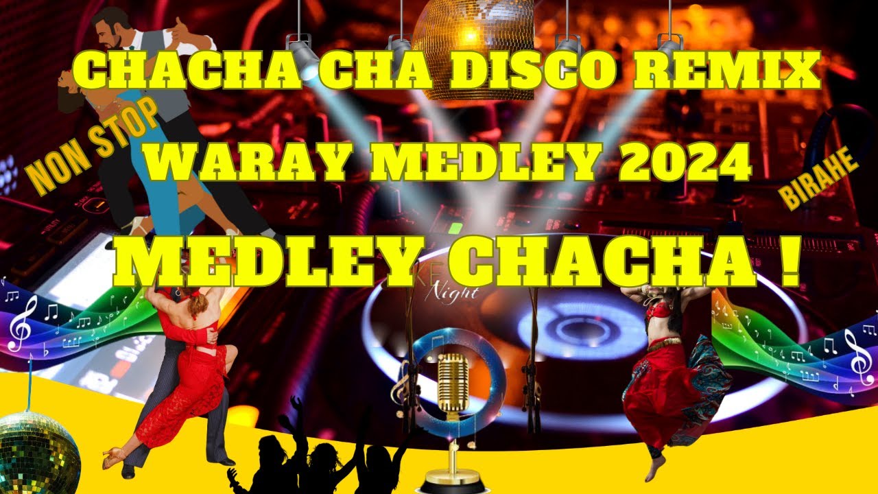 BEST MEDLEY DISCO CHA-CHA REMIX 2021 | CHACHA REMIX 2021 | WARAY ...